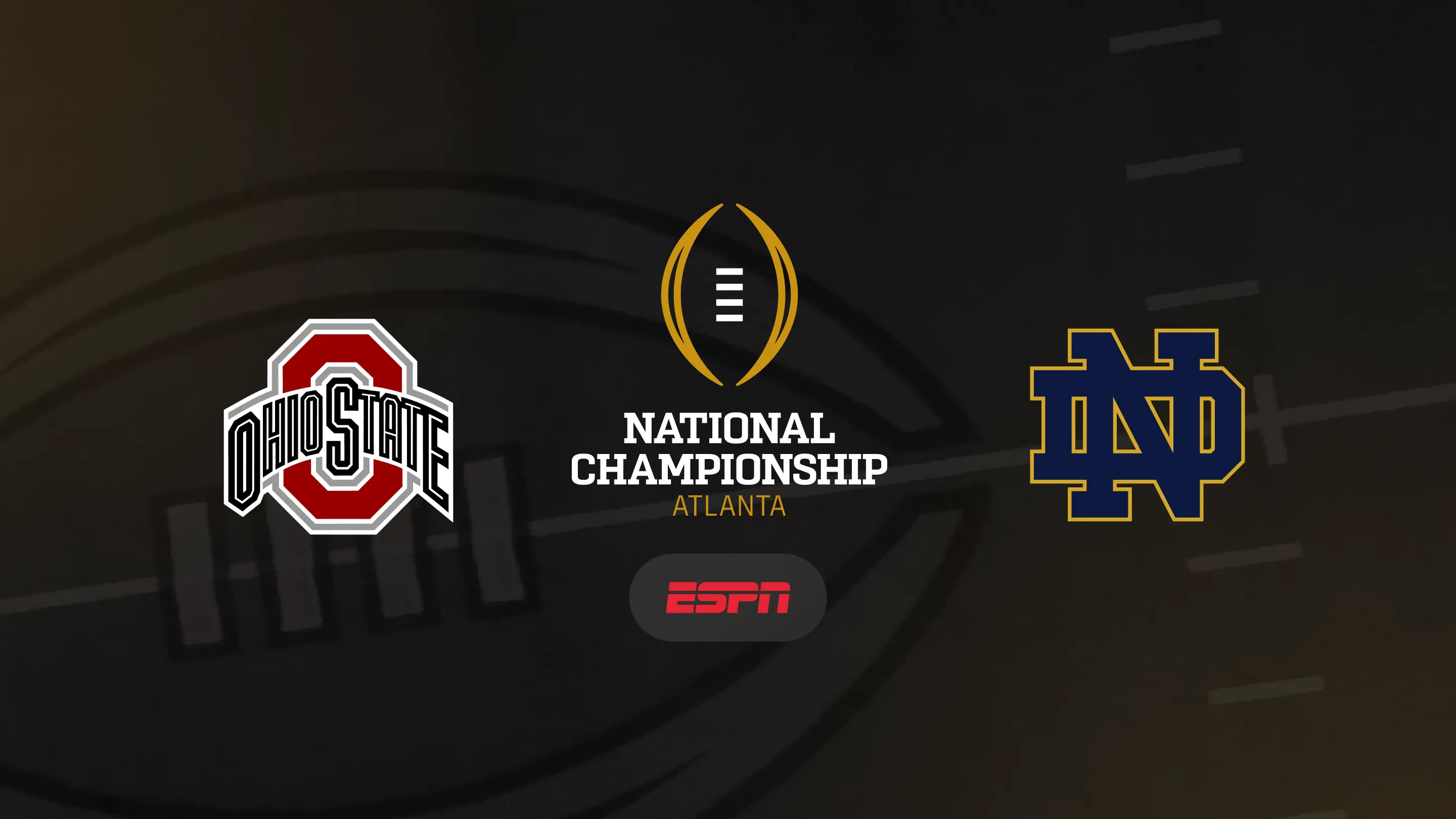 CFP National Championship: #8 Ohio State @ #7 Notre Dame
